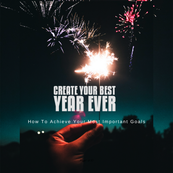 Create YOUR BEST YEAR EVER! (PART 1) – WisdomNow4Life